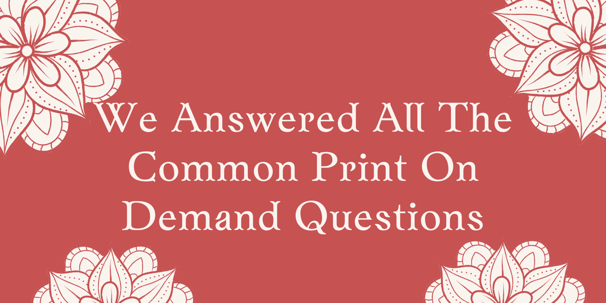 Answers To All The Common Print On Demand In India Questions - OOWIA ...